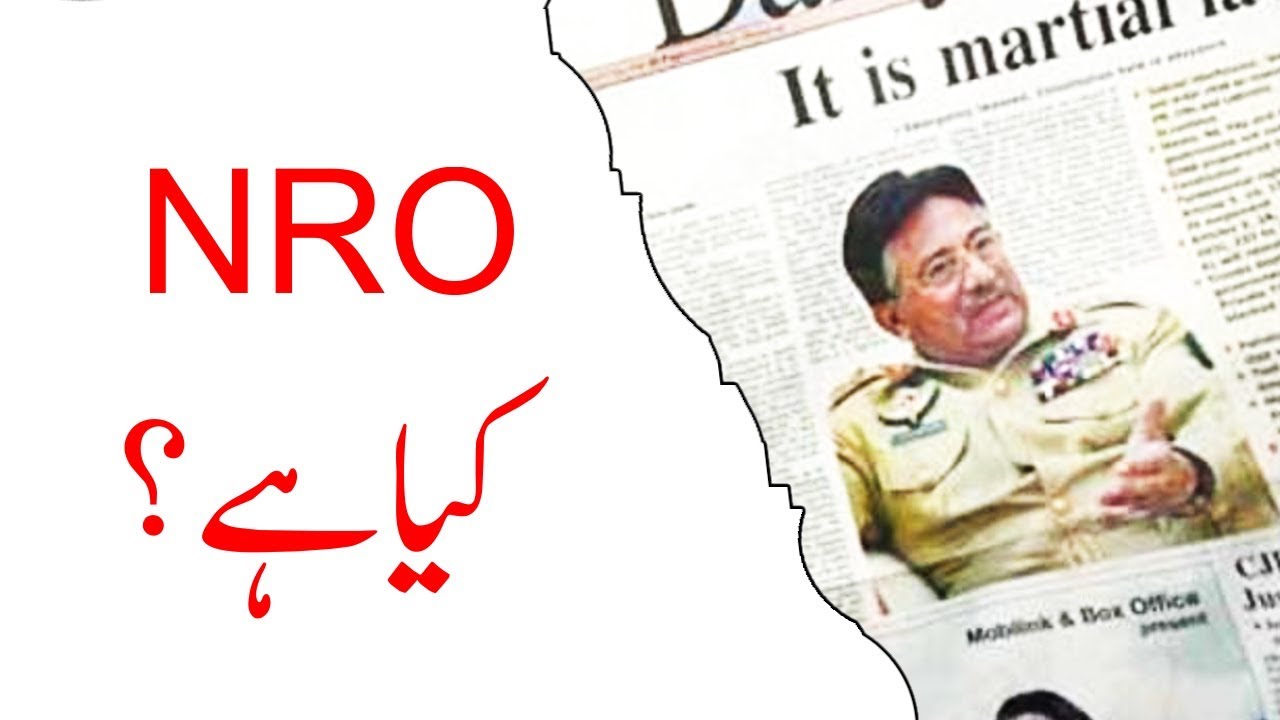 What Is The Meaning Of NRO In Pakistani Politics